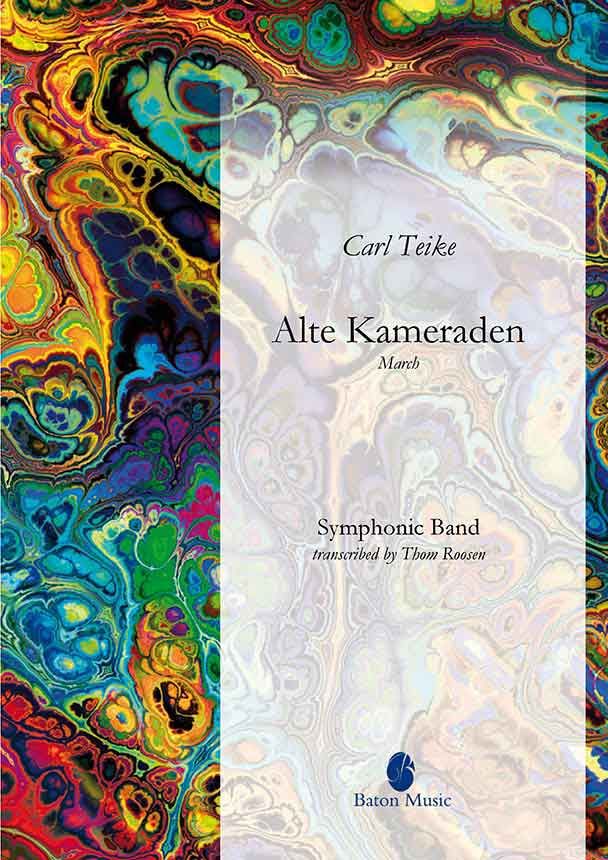 Alte Kameraden von Carl Teike » Blasorchester Noten (Partitur)