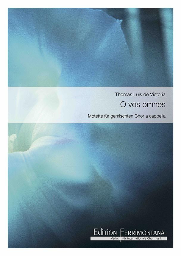 O vos omnes von Tomás Luis de Victoria » Noten für gemischten Chor