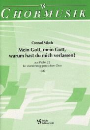 Mein Gott, mein Gott, warum hast du mich verlassen (Conrad Misch ...
