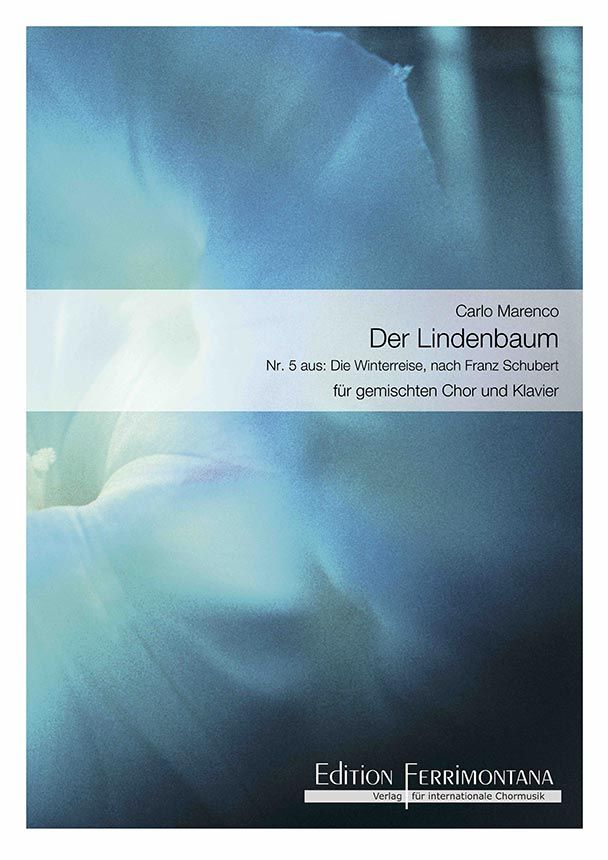 Winterreise- 5. Der Lindenbaum (Franz Schubert) » Noten für gemischten Chor