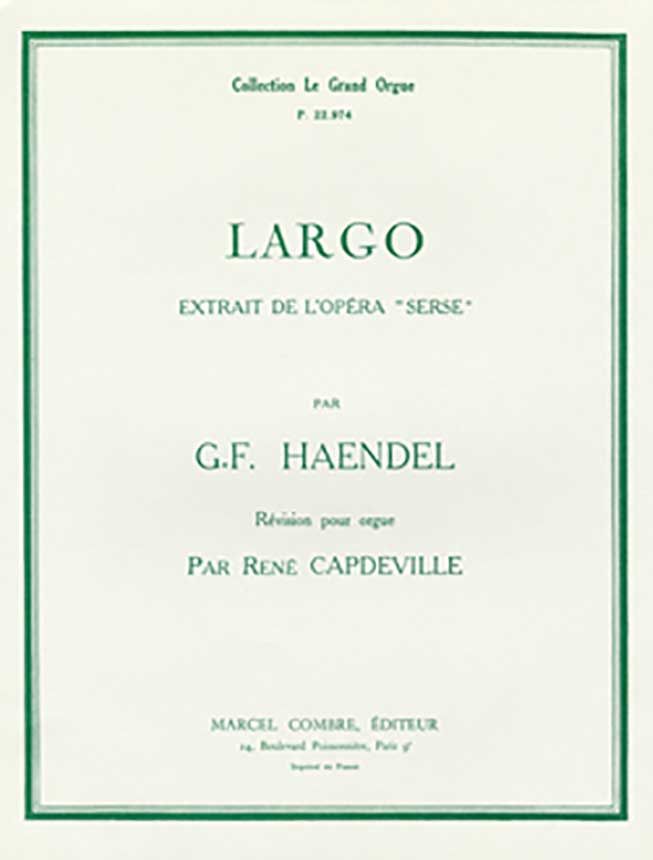 Largo De Haendel Partition – Ombra mai fu, le fameux largo d’Haendel en ...